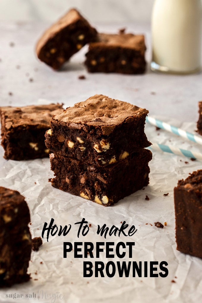 How To Make Perfect Brownies - Get all the tips here - Sugar Salt Magic