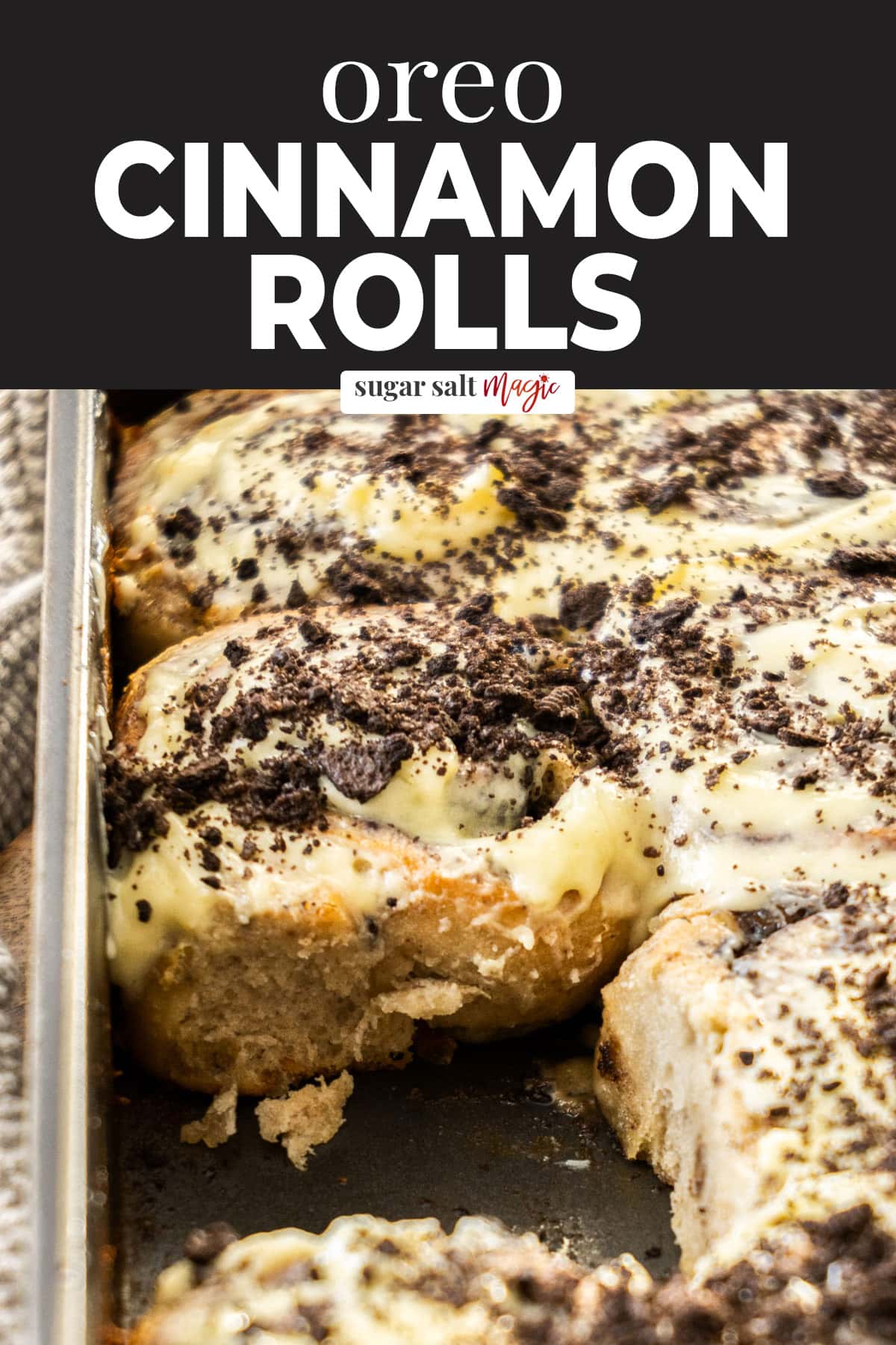 Oreo Cinnamon Rolls - Sugar Salt Magic