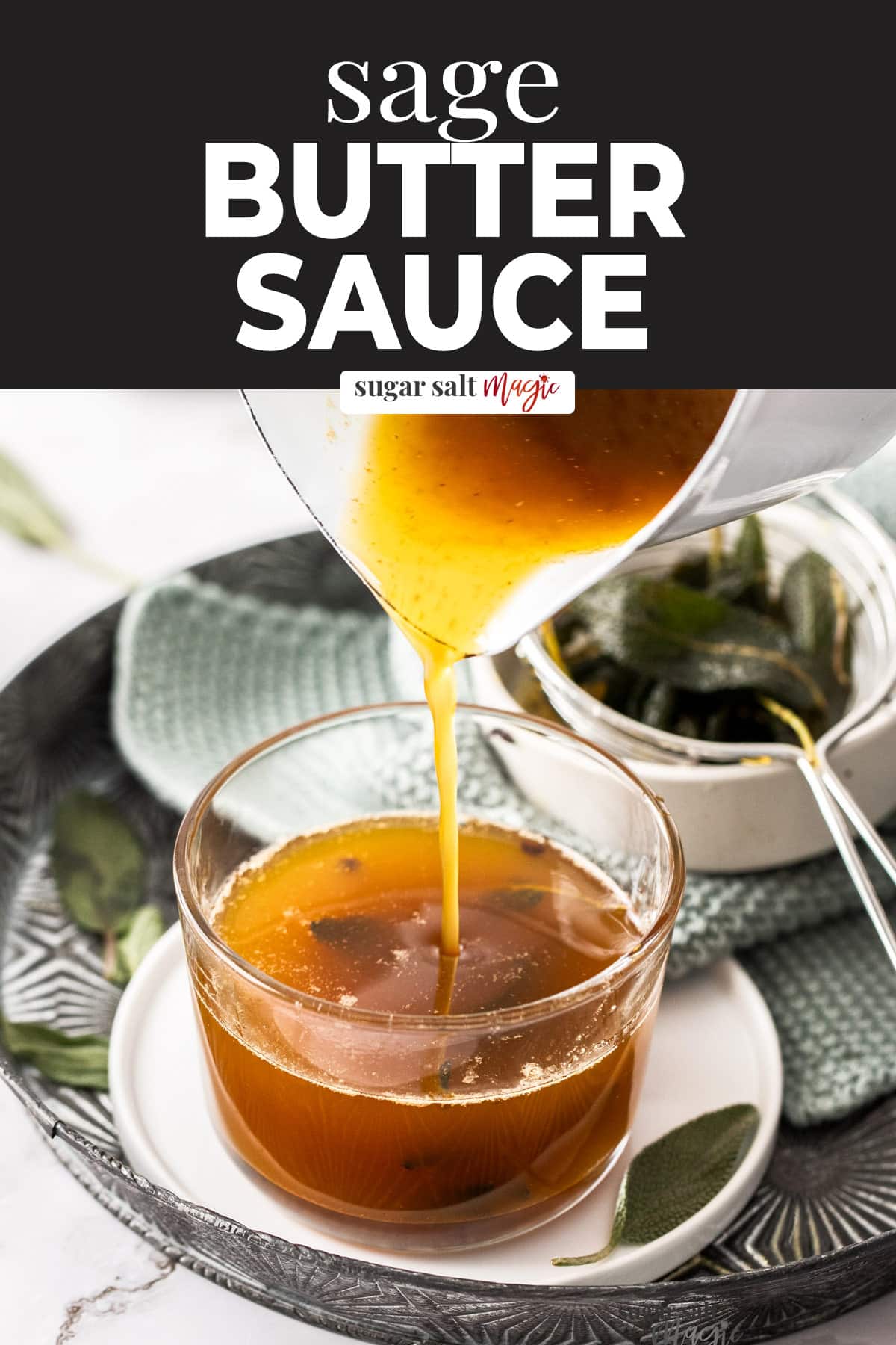 Sage Butter Sauce - Sugar Salt Magic